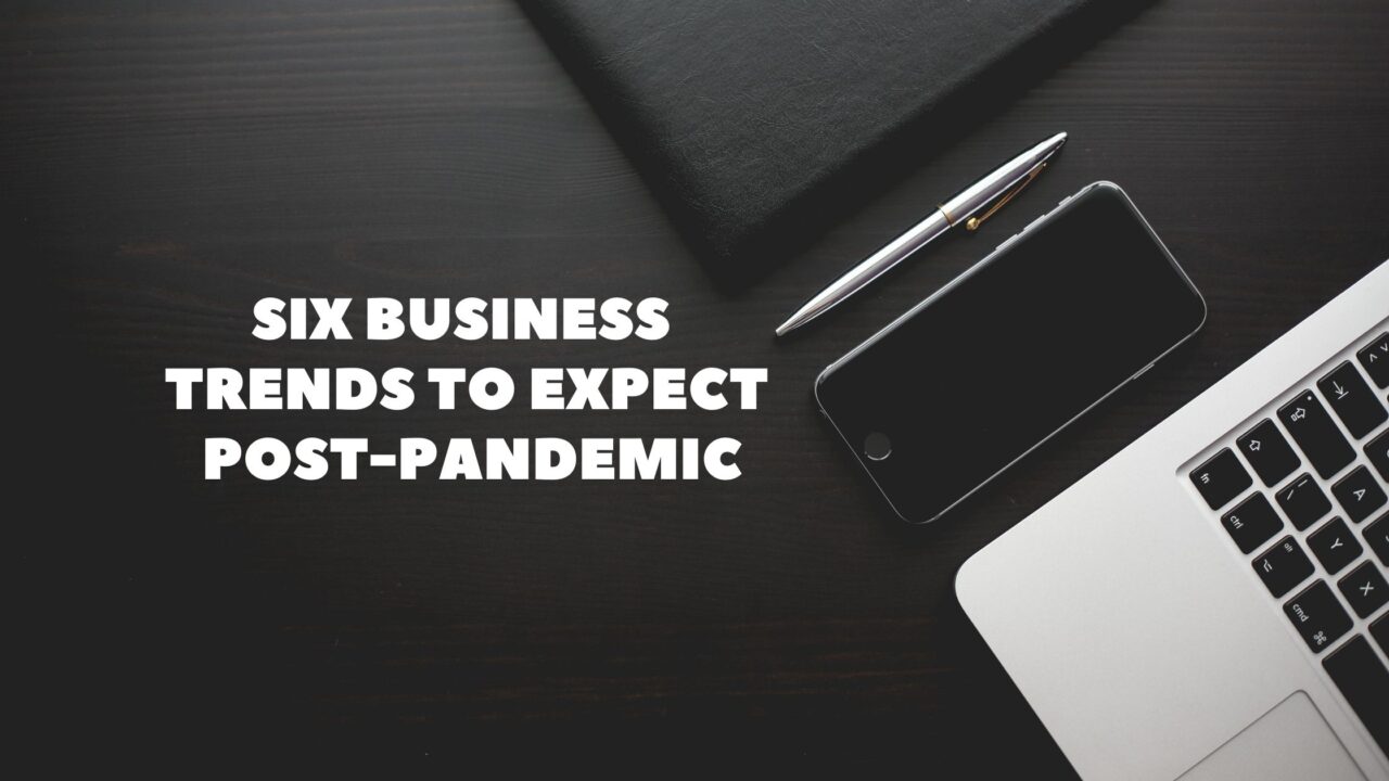 Six Post Pandemic Business Trends | Snapology
